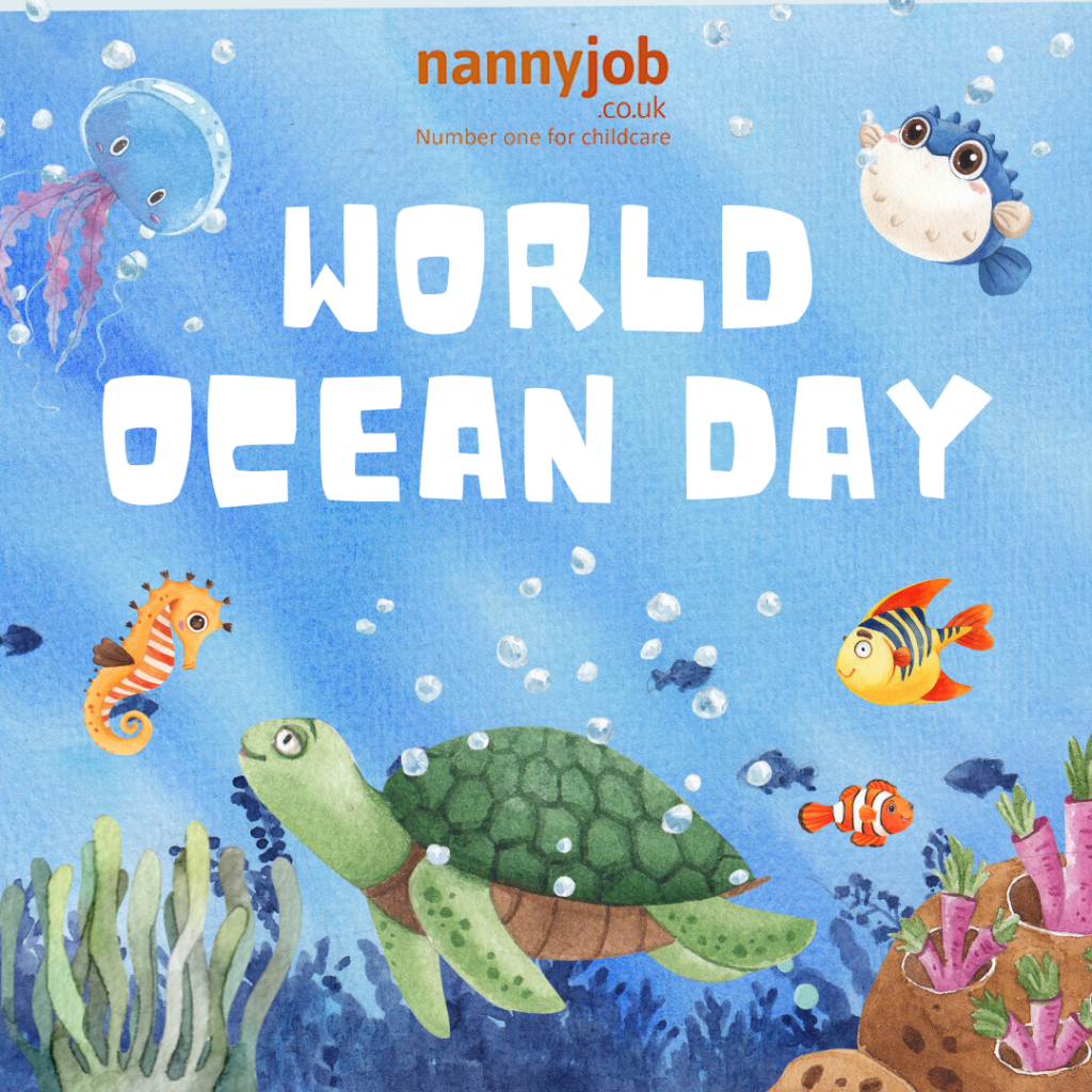 Celebrate World Ocean Day with Nannyjob Blog: Conserving Our Blue Planet